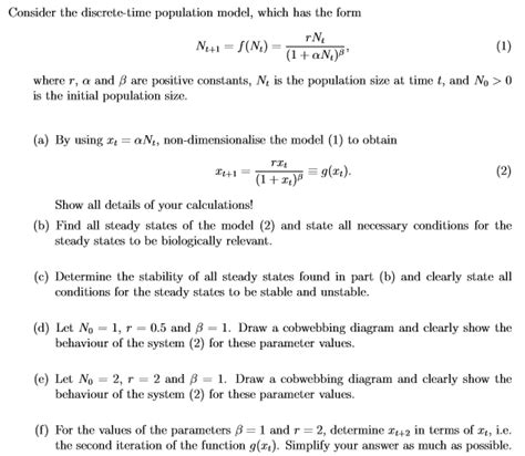 Consider The Discrete Time Population Model Which
