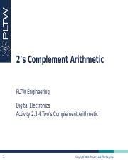 De 234 Twos Complement Arithmetic Pptx 2 S Complement Arithmetic PLTW Engineering Digital