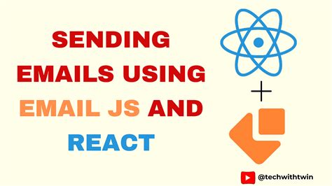 Sending Emails In React Using Email Js By Techwithtwin May 2025 Medium
