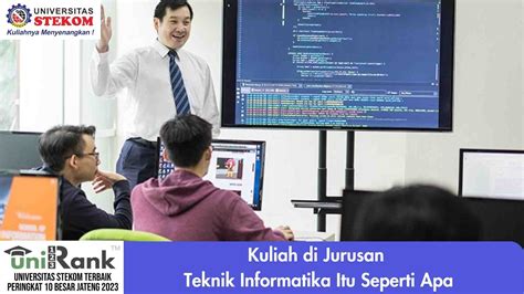 Kuliah Di Jurusan Teknik Informatika Itu Seperti Apa