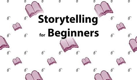 Storytelling For Beginners Vincent And Friends Media Co
