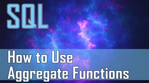 How To Use Simple Sql Aggregate Functions Youtube