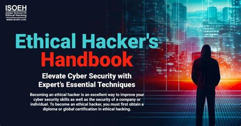 Ethical Hackers Handbook Elevate Cyber Security With Experts