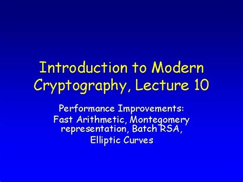 Introduction To Modern Cryptography Lecture 10 Performance Improvements