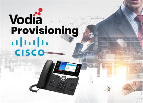 Provisioning Cisco PCC Series Phone Vodia Blog