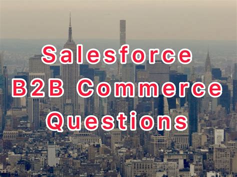 Salesforce B2b Commerce Cloud Cloudcraze Interview Questions Dydc