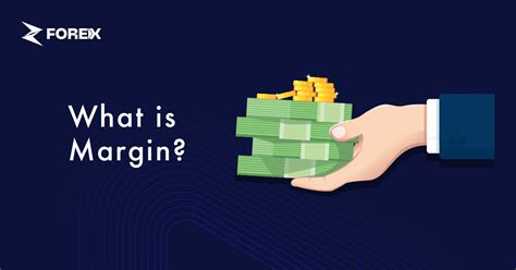 What Is Margin Zforex