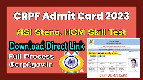 [out] Crpf Admit Card 2023 Download Direct Link For Asi Steno Hcm Skill Test Sarkari Result