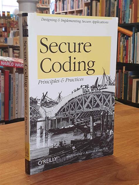 Secure Coding Principles And Practices Designing And Implementing