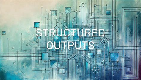 openai s structured outputs accurate and useful responses for chatbots