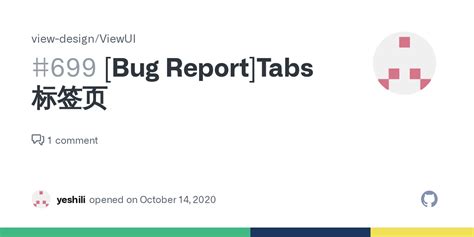Bug Report Tabs 标签页 · Issue 699 · View Designviewui · Github
