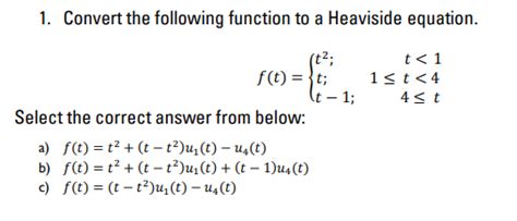 Solved 1 Convert The Following Function To A Heaviside