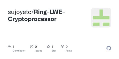 Github Sujoyetcring Lwe Cryptoprocessor
