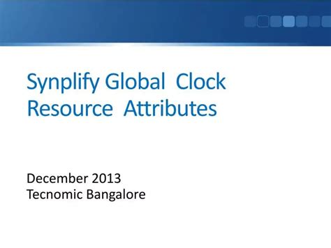 PPT Synplify Global Clock Resource Attributes PowerPoint Presentation ID 1967772