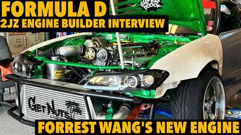 Forrest Wang Formula D 2jz Engine Builder Interview Youtube