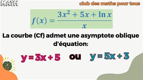 Déterminer Lasymptote Oblique Dune Fonction Youtube