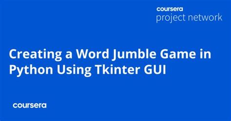 Creating A Word Jumble Game In Python Using Tkinter Gui Coursya