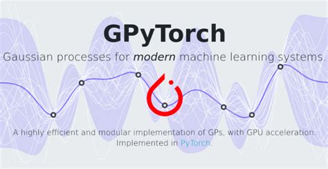 Guide To Gpytorch A Python Library For Gaussian Process Models Gaussian Process Library