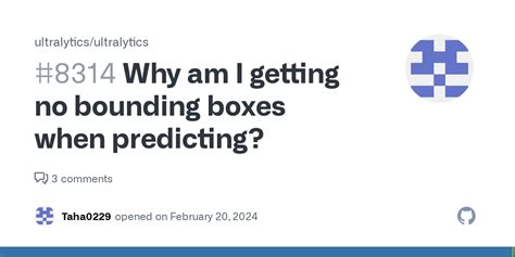 Why Am I Getting No Bounding Boxes When Predicting · Issue 8314