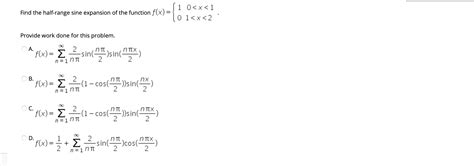Solved Find The Half Range Sine Expansion Of The Function Chegg Com