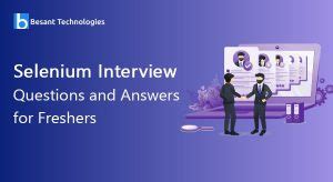Top Selenium Interview Questions And Answers For Freshers UPDATED