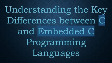 understanding the key differences between c and embedded c programming
