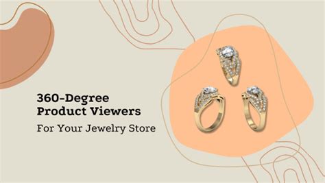 Top 360 Degree Product Viewers For Your Jewelry Store