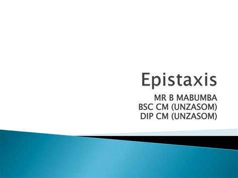 Epistaxispptx And Its Management Procedure Pptx Ear Nose And Throat Conditions Diseases Epistaxispptx And Its Management Procedure Pptx Ear Nose And Throat Conditions Diseases
