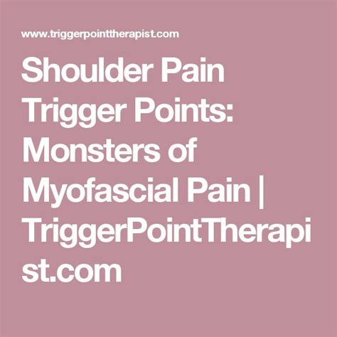 Shoulder Pain Trigger Points Monsters Of Myofascial Pain