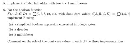 Solved 5 Implement A 1 Bit Full Adder With Two 4 X 1