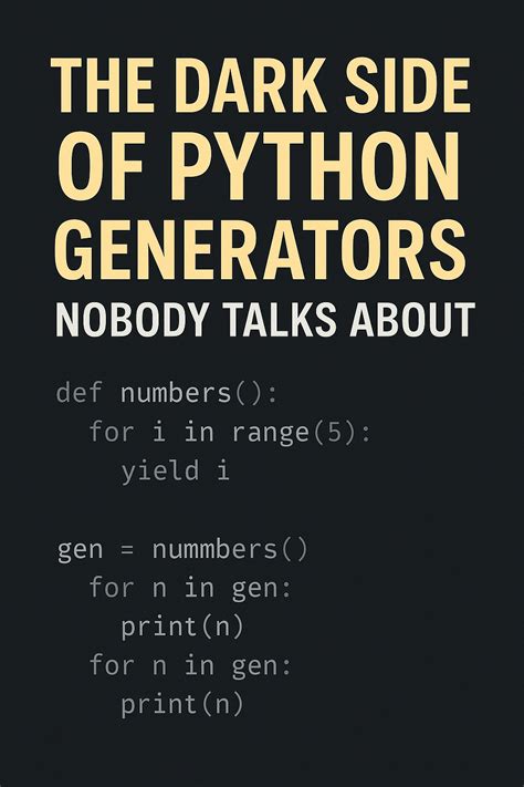 The Dark Side Of Python Generators Nobody Talks About By Kiran Maan Sep 2025 Python In