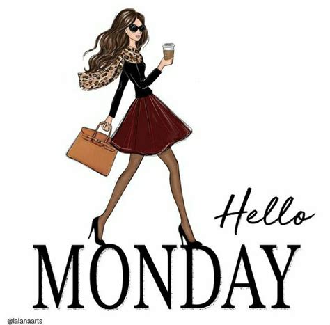 Hello Monday Hello Monday Hello Friday Diva Quotes