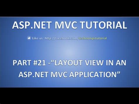 TechnoTips Part 21 Layout View In Asp Net MVC