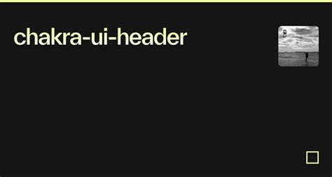 Chakra Ui Header Codesandbox
