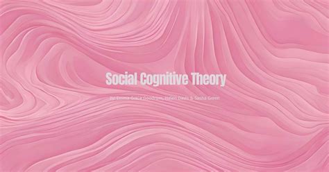 Social Cognitive Theory