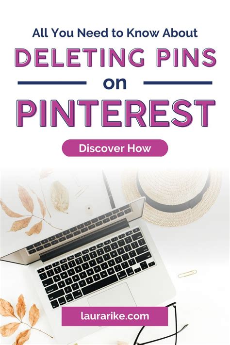 Deleting Pins Laurarike Learn Pinterest Delete Pin Pinterest Marketing Strategy