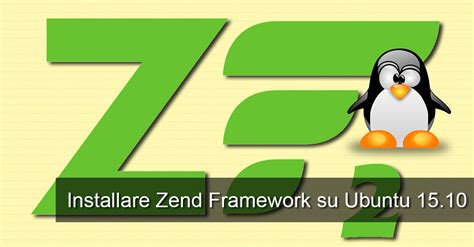Installare Zend Framework Su Ubuntu 1510 1001 Vetrine