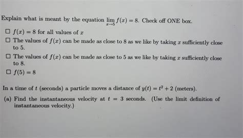 Solved Explain What Is Meant By The Equation Lim F X 8
