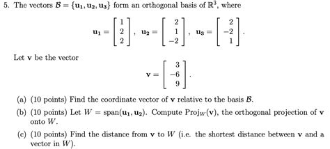 Solved 5 The Vectors B {u1 U2 U3} Form An Orthogonal
