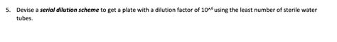 5 Devise A Serial Dilution Scheme To Get A Plate