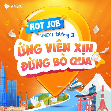 Hot Job Vnext ThÁng Ba ĐỪng BỎ Qua Vnext Holdings