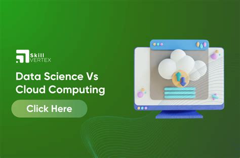Data Science Vs Cloud Computing Which One Is Best