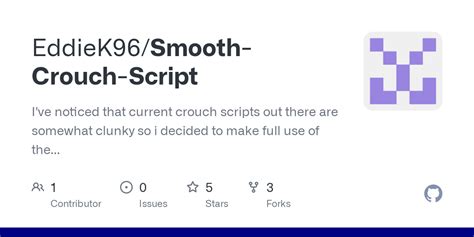 github eddiek96 smooth crouch script i ve noticed that current