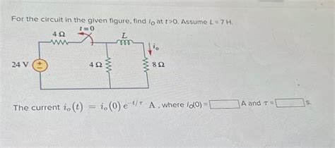 Solved For The Circuit In The Given Figure Find I At T Chegg