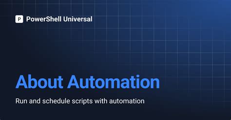 About Automation Powershell Universal
