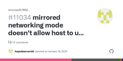 Mirrored Networking Mode Doesnt Allow Host To Use Ip To Reach The Service In Wsl · Issue 11034