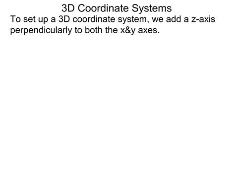 6 3 D Coordinate Systems Ppt