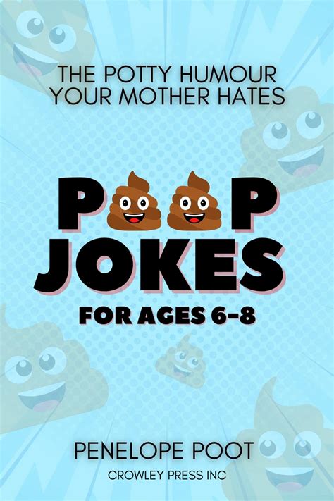 Poop Jokes For Ages 6 8 The Kind Of Humour Your Mother Hates By