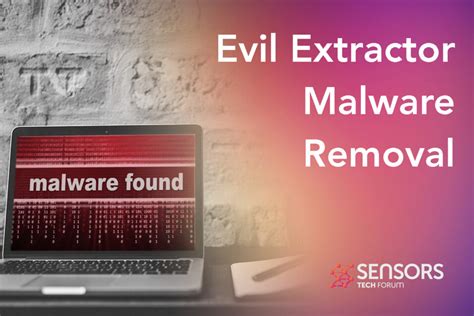 Evil Extractor Malware Removal Guide [solved]