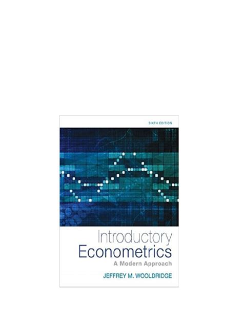 Ebook Pdf Introductory Econometrics A Modern Approach 6th Edition Pdf Download Pdf